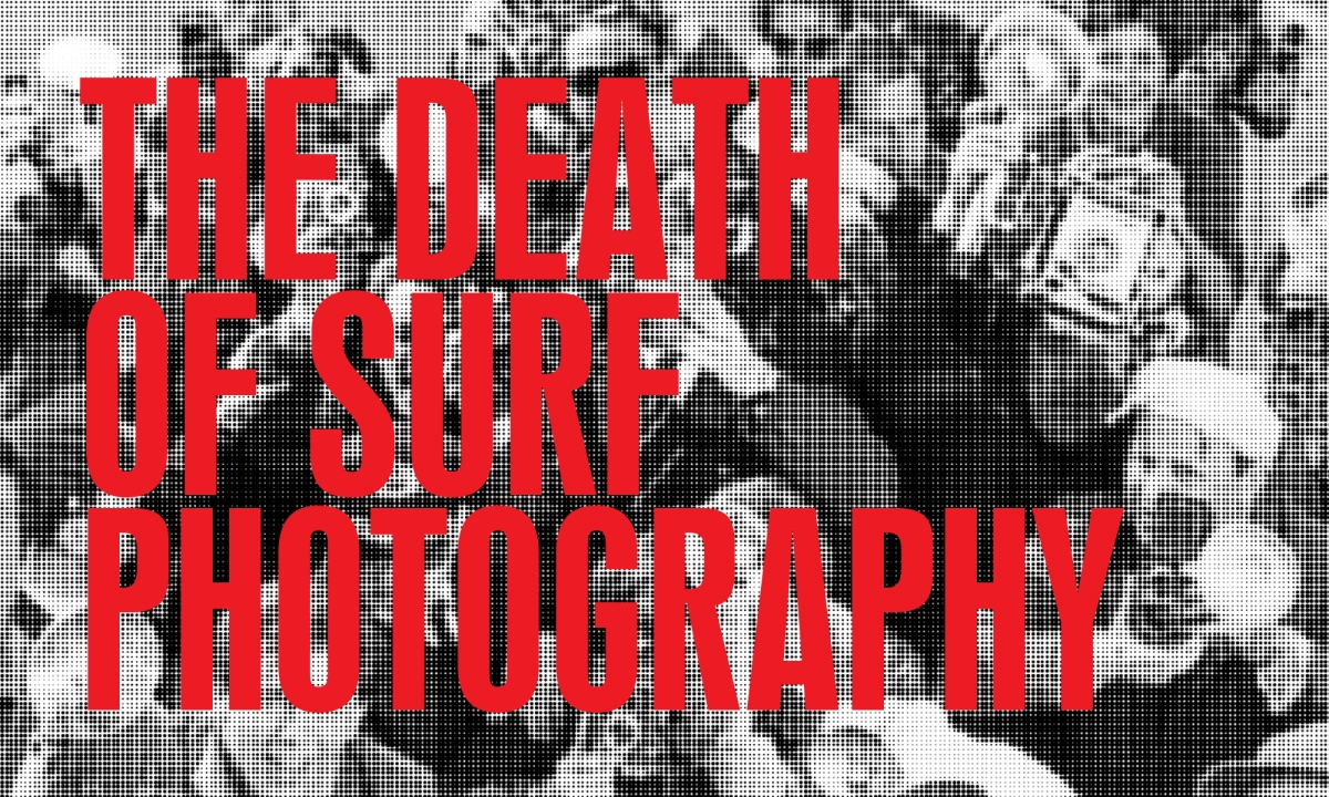 Stab Magazine | The Death Of Surf Photography